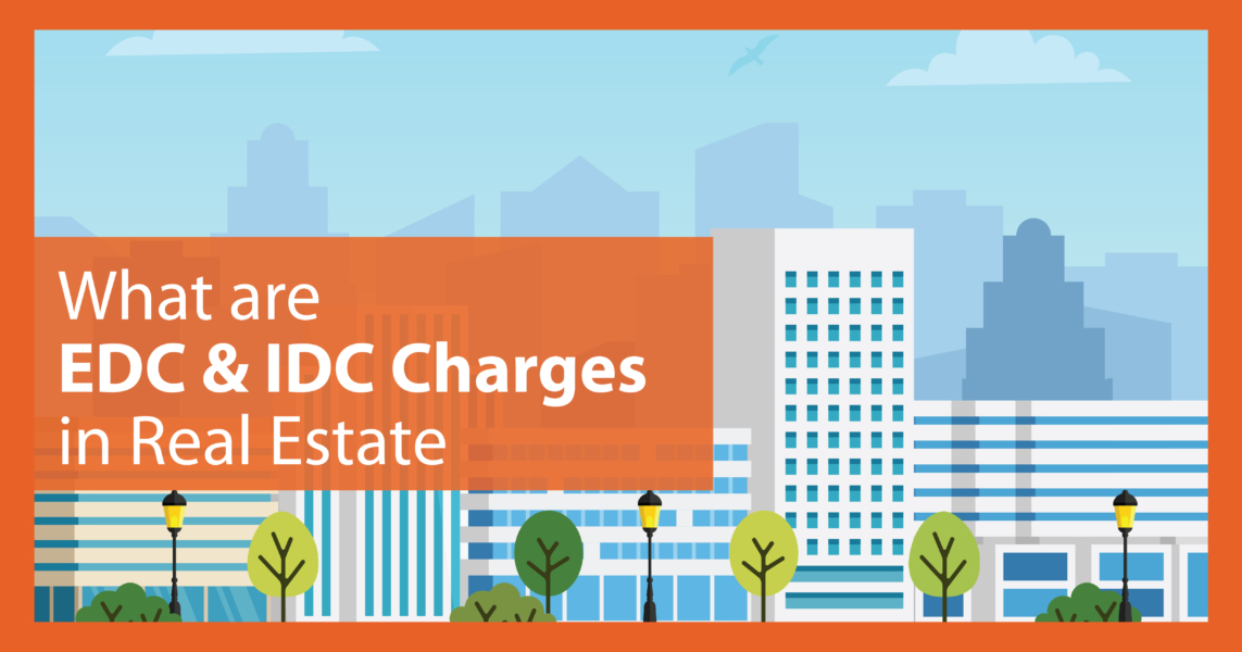 What is EDC and IDC? Get to Know Everything About EDC in Noida, Delhi ...